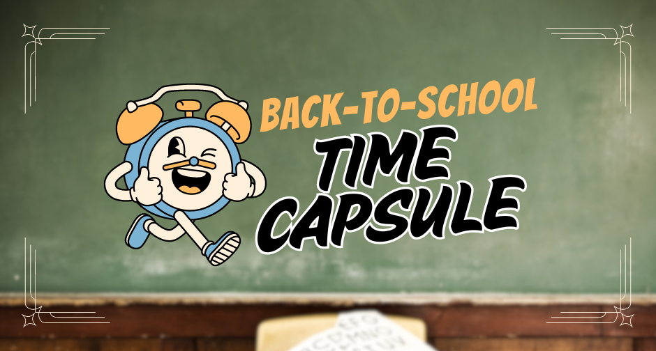 Start The New School Year With A Back-to-School Time Capsule – Deadbolt ...