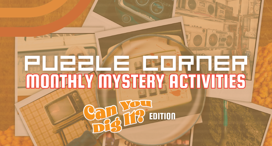 Puzzle Corner - Can You Dig It? – Deadbolt Mystery Society
